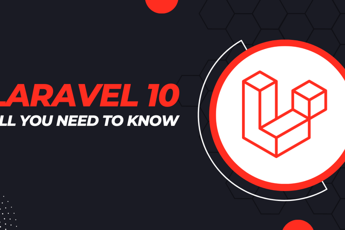 What's new in Laravel 10 and what's changing? | Codana